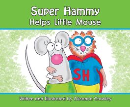Super Hammy Helps Little Mouse